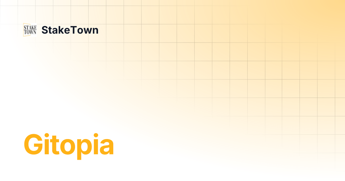 Gitopia | StakeTown